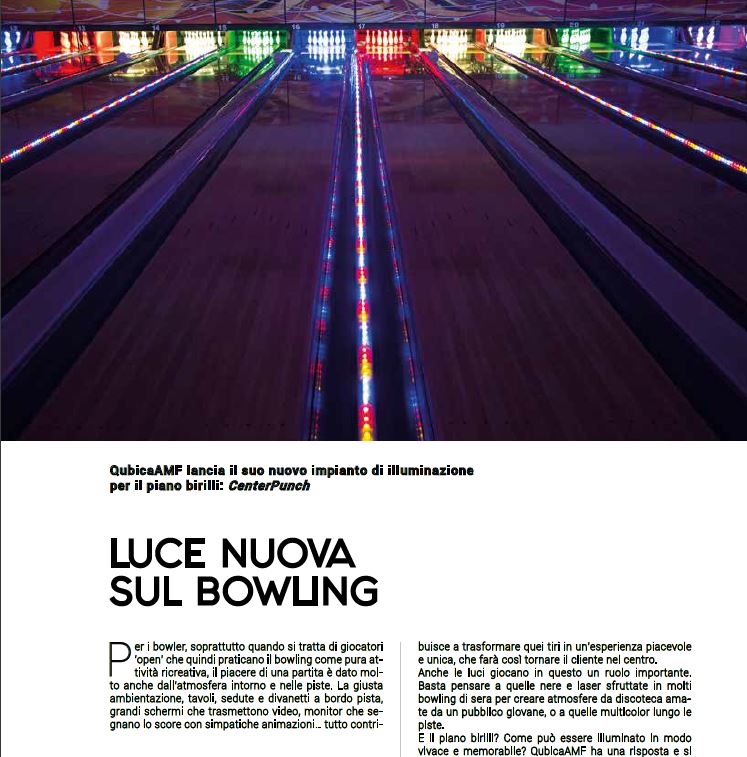 Luce nuova sul bowling - di Play Machine Europe — QubicaAMF Luce nuova sul bowling - di Play Machine Europe — QubicaAMF